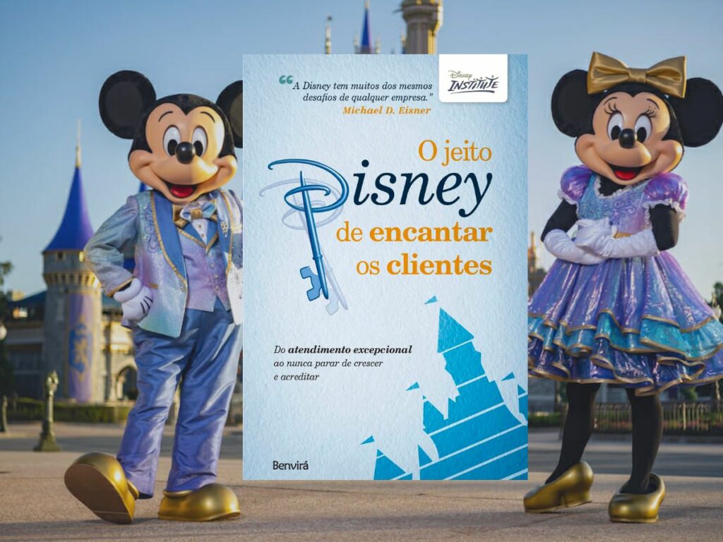 O jeito Disney de encantar os clientes: É uma leitura obrigatória para ...
